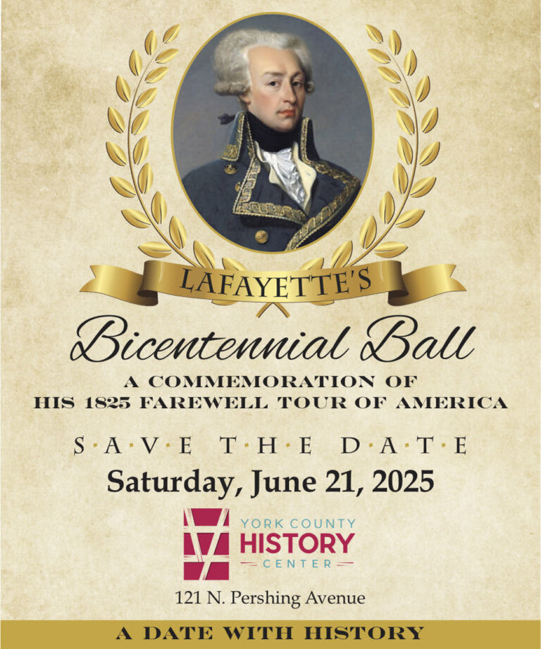 A Date with History: Lafayette's Bicentennial Ball - York County History Center