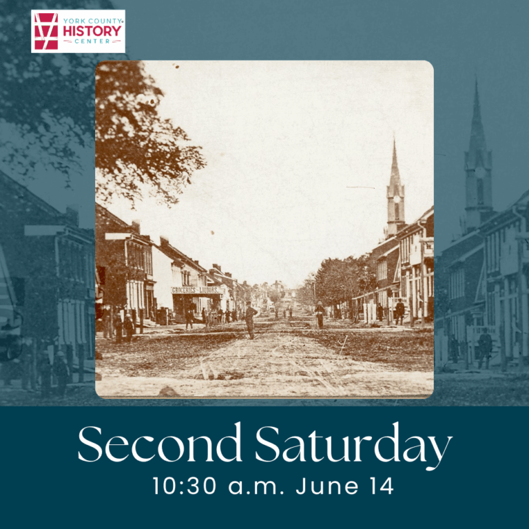 Second Saturday: June - York County History Center